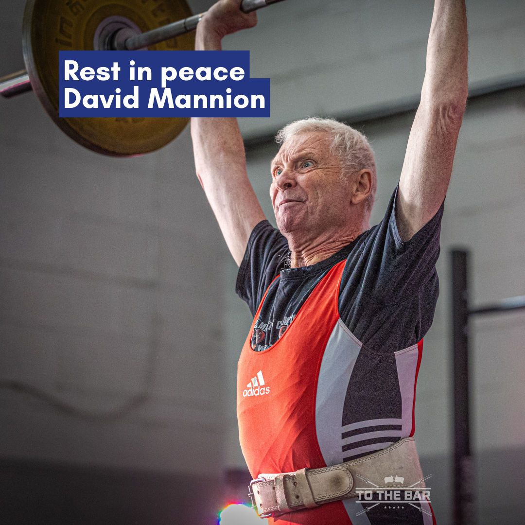 Rest in peace David mannion - British Weight Lifting