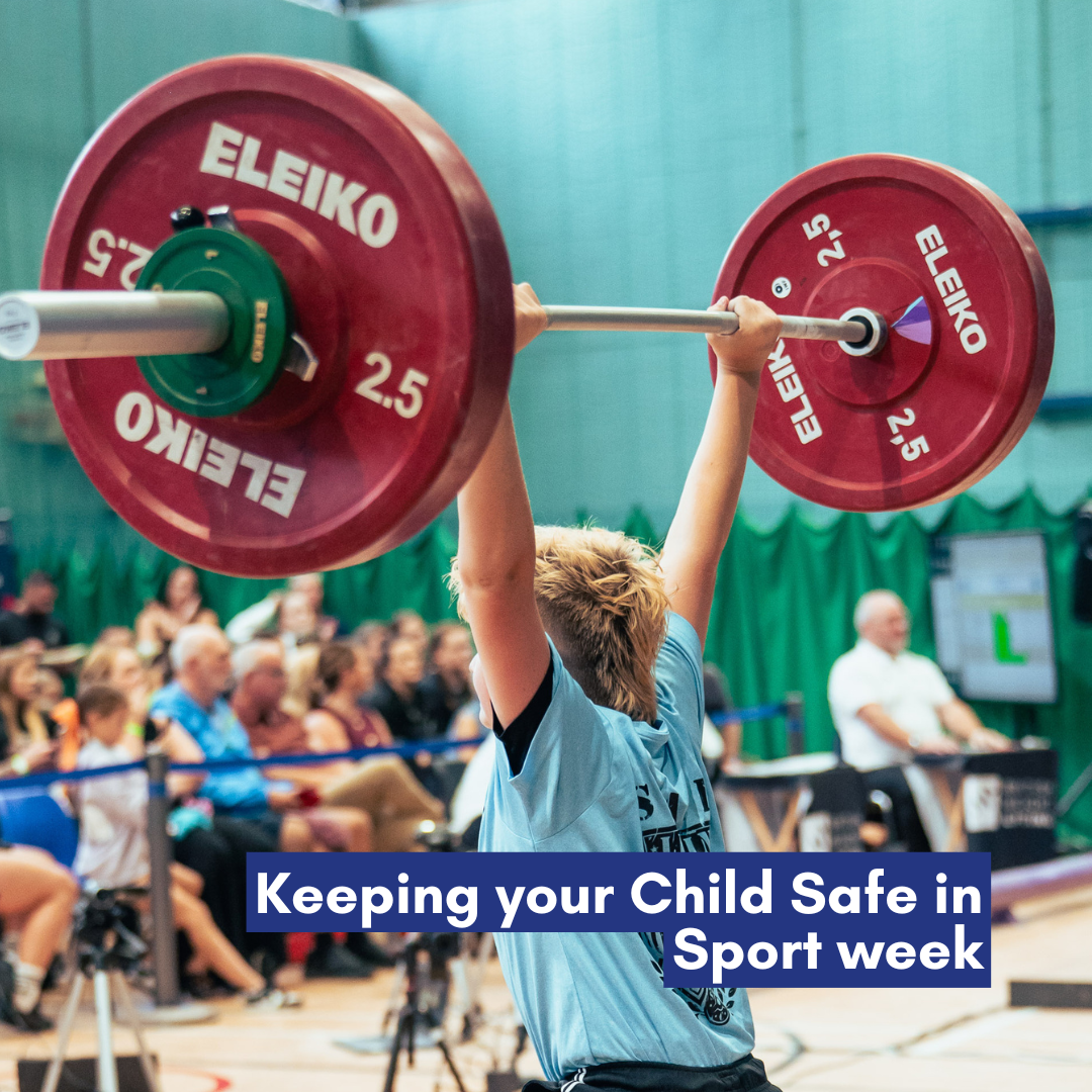 CPSU: Keeping your Child Safe in Sport Week - British Weight Lifting
