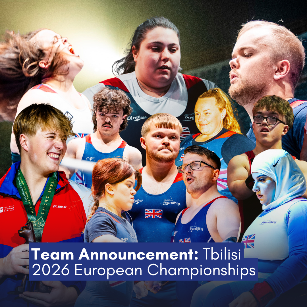 BWL | Para Powerlifting European Championship Team 2026 - British ...